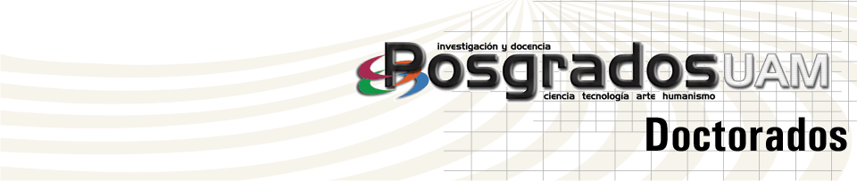 UAM. Universidad Autónoma Metropolitana. Posgrados UAM. Doctorados.